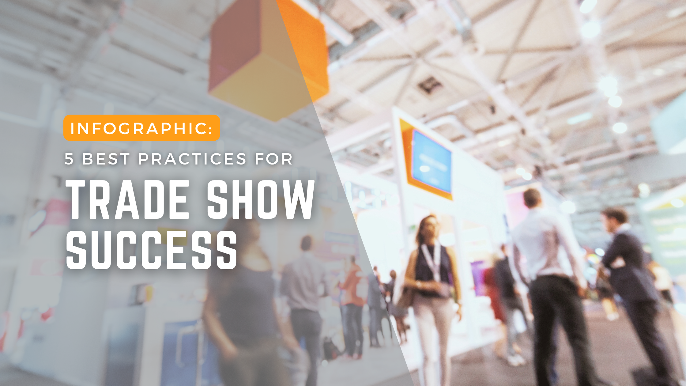 Infographic: 5 Best Practices for Trade Show Success